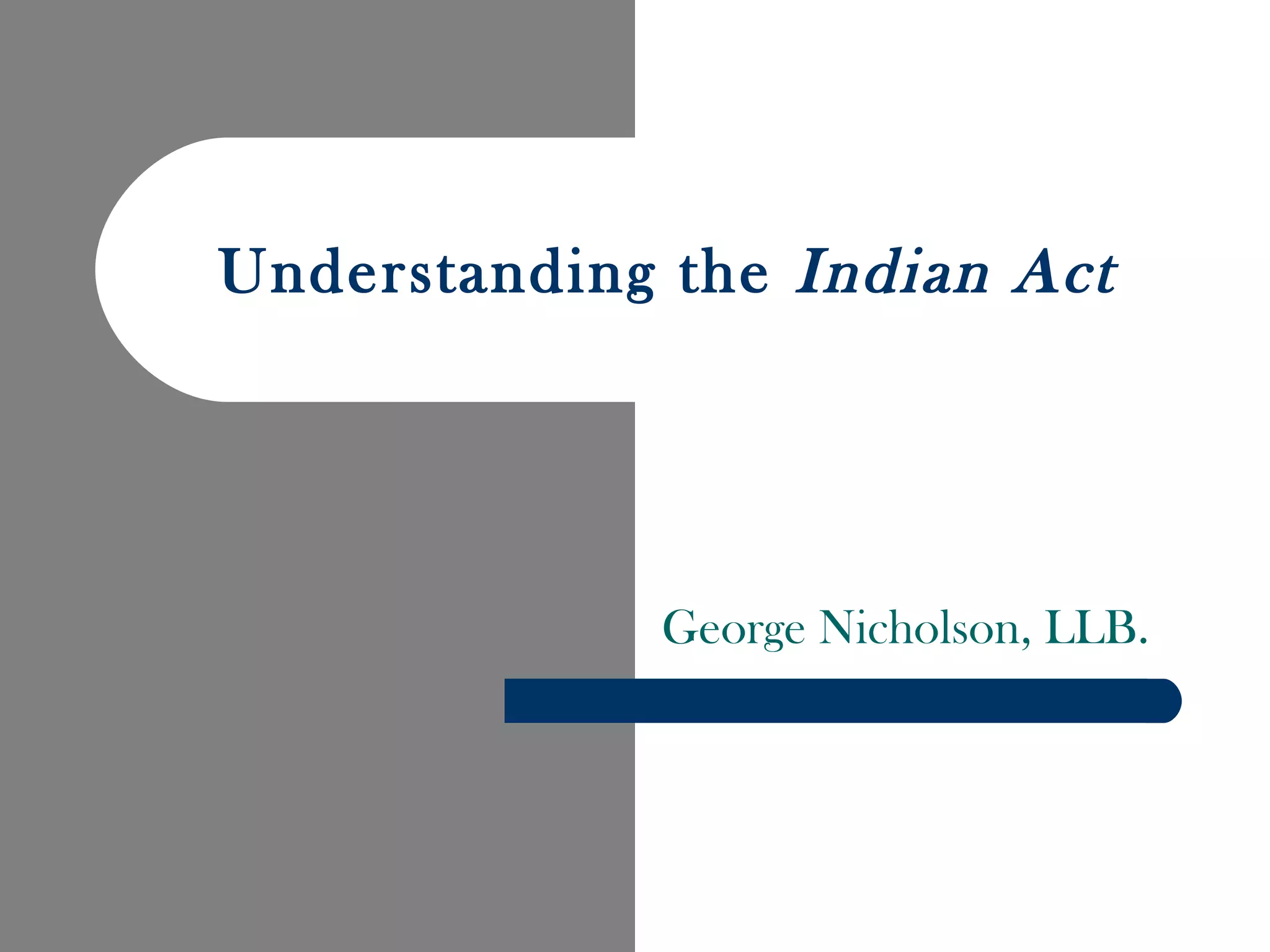 Understanding the Indian Act | PPT