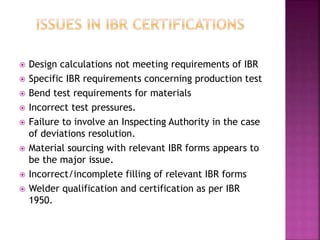 Understanding the indian boiler regulations ibr(1950) | PPTX