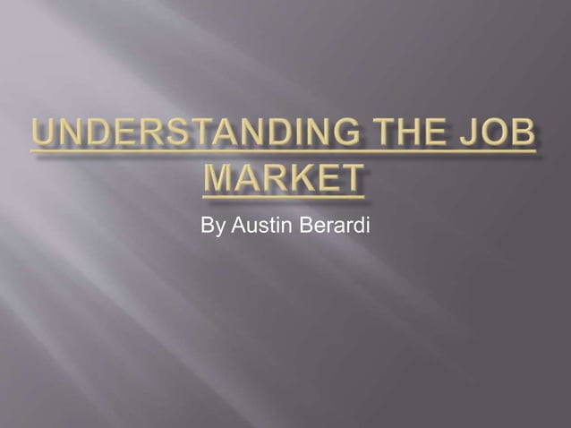 Understanding the job market | PPT