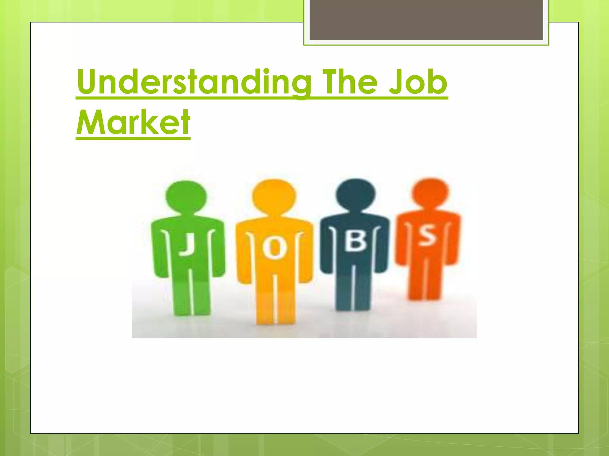 Understanding the job market | PPTX