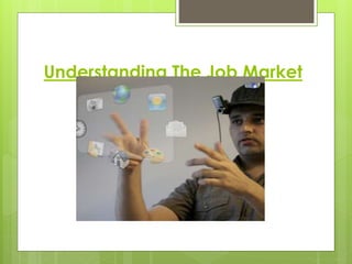 Understanding the job market | PPTX