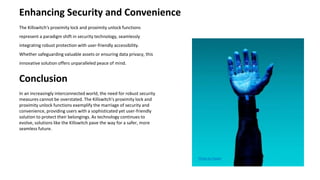 Understanding the Killswitch Proximity Lock and Unlock - A Seamless ...