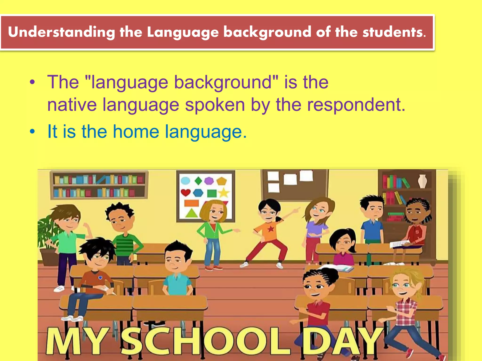 Understanding the language background of the students - Home language ...