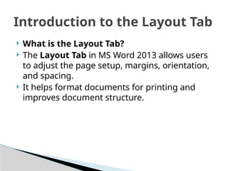 Understanding the Layout Tab in MS Word 2013.pptx