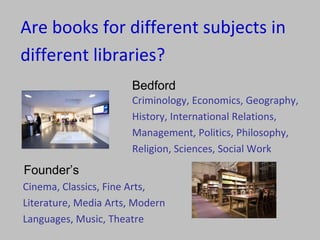 Understanding the libraries at Royal Holloway, University of London | PPTX