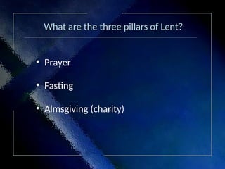 Understanding the Liturgal Season of Lent.ppt
