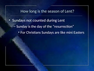 Understanding the Liturgal Season of Lent.ppt