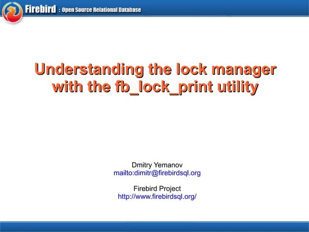 Understanding the lock manager internals with the fb lock print utility ...