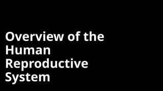 Understanding the Male and Female Reproductive Systems.pptx