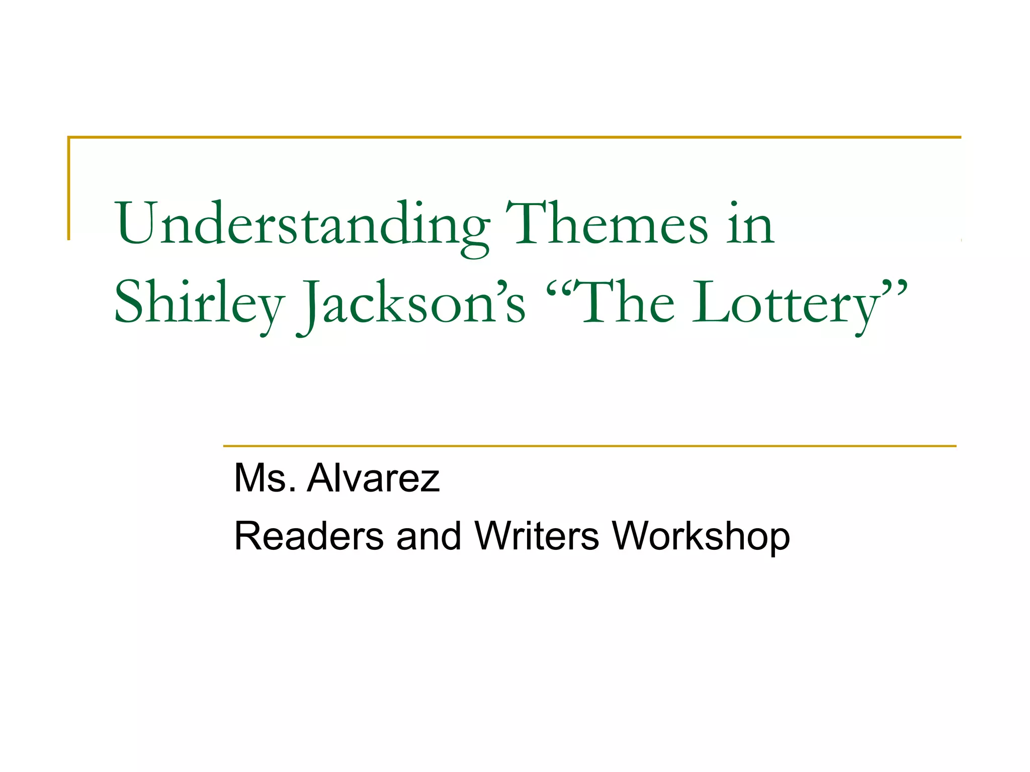 Understanding Themes In The Lottery | PPT
