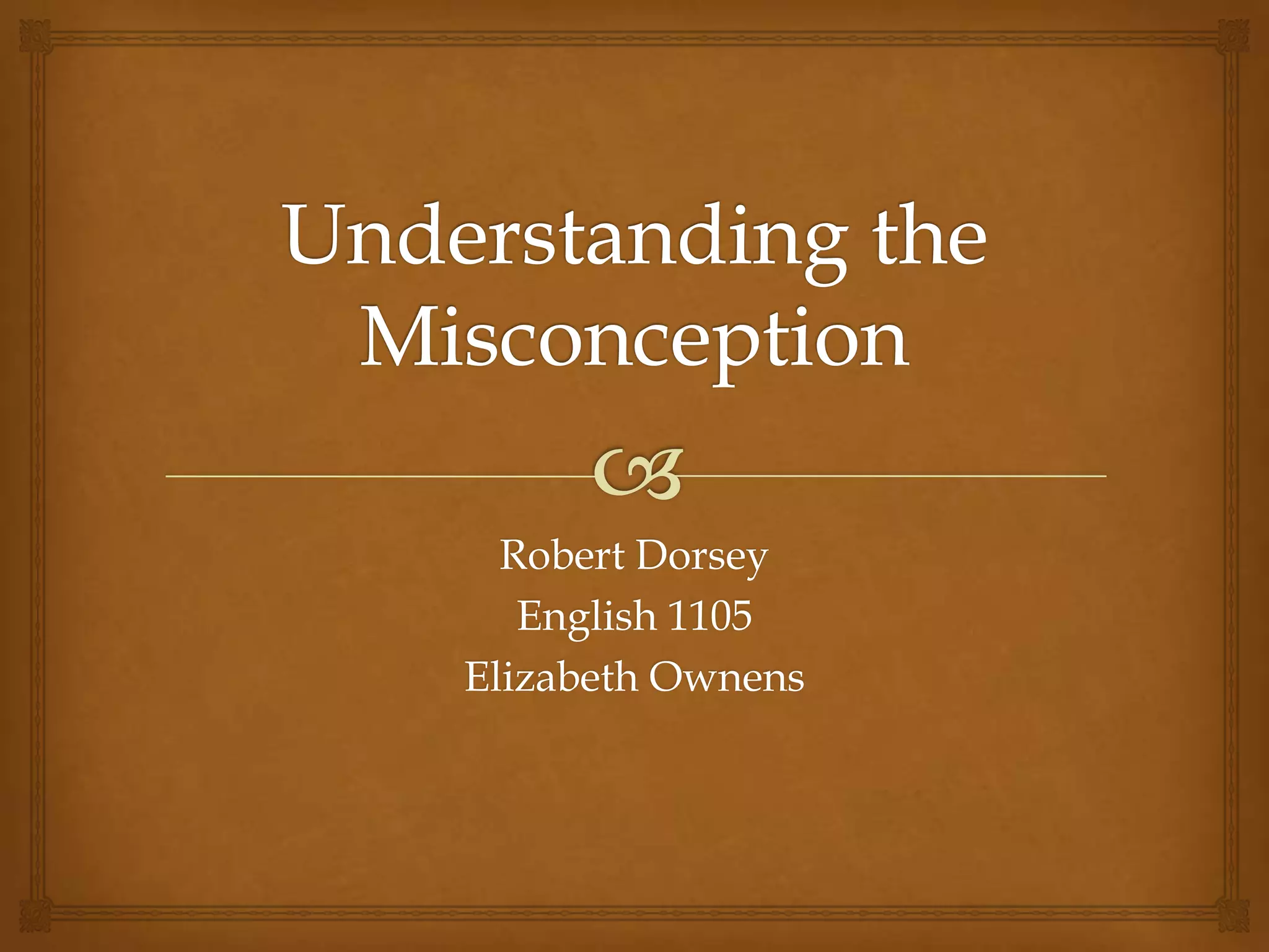 Understanding the misconception | PPT