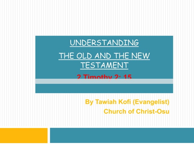 Understanding the old and new testament | PPTX