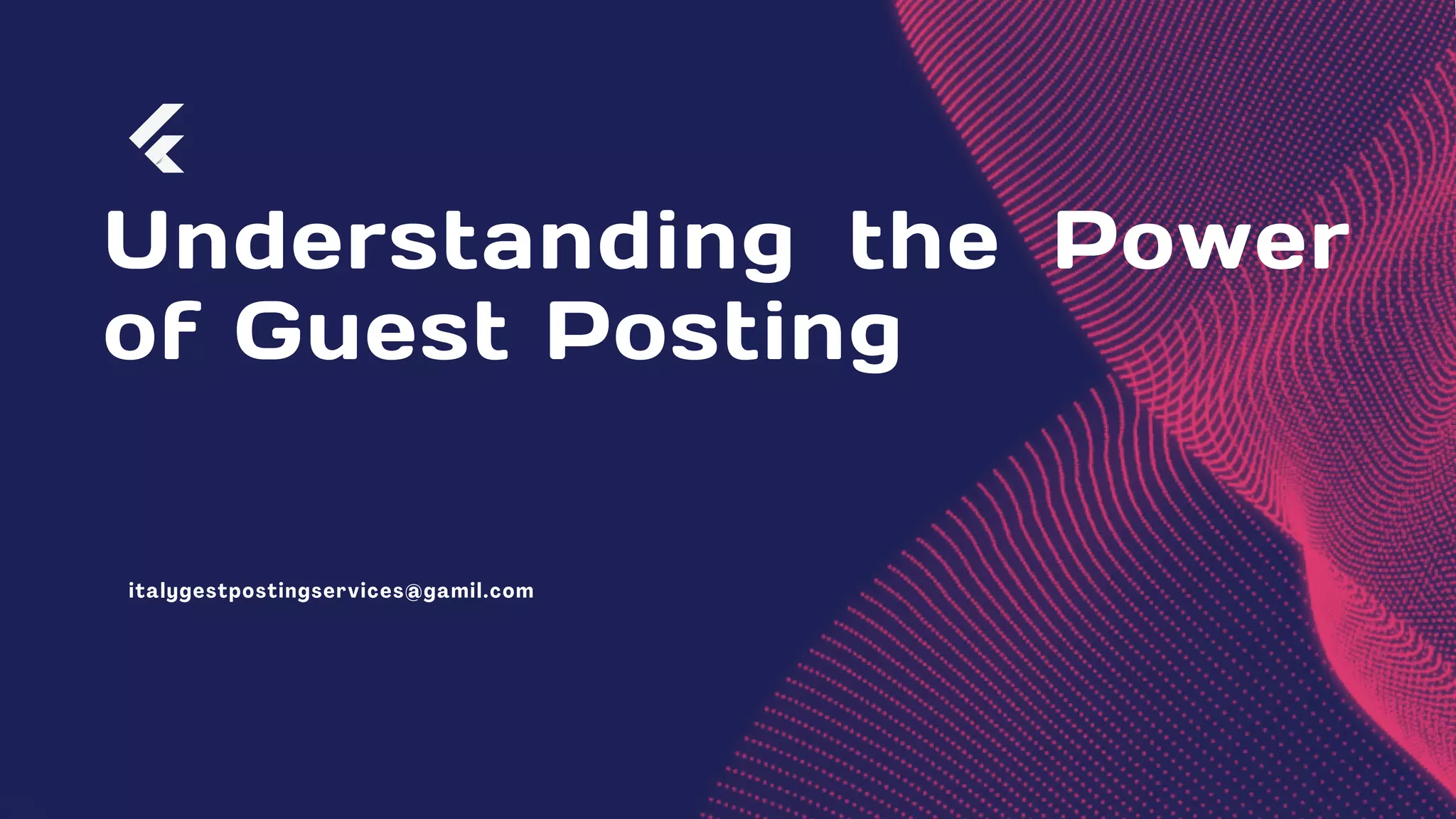 Understanding the Power of Guest Posting.pdf