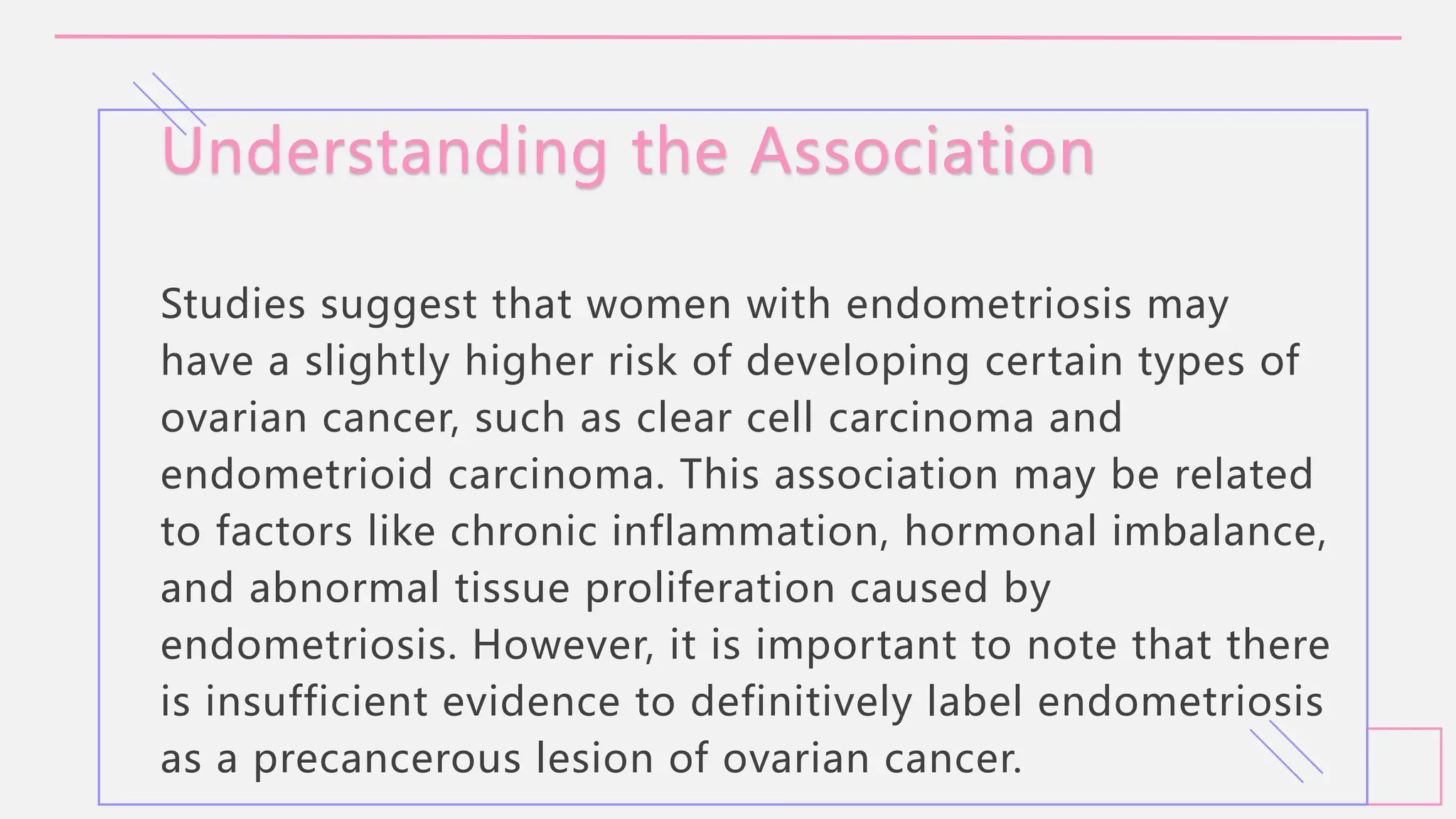 Understanding the Relationship- Endometriosis and Ovarian Cancer.pptx Understanding the Relationship- Endometriosis and Ovarian Cancer.pptx