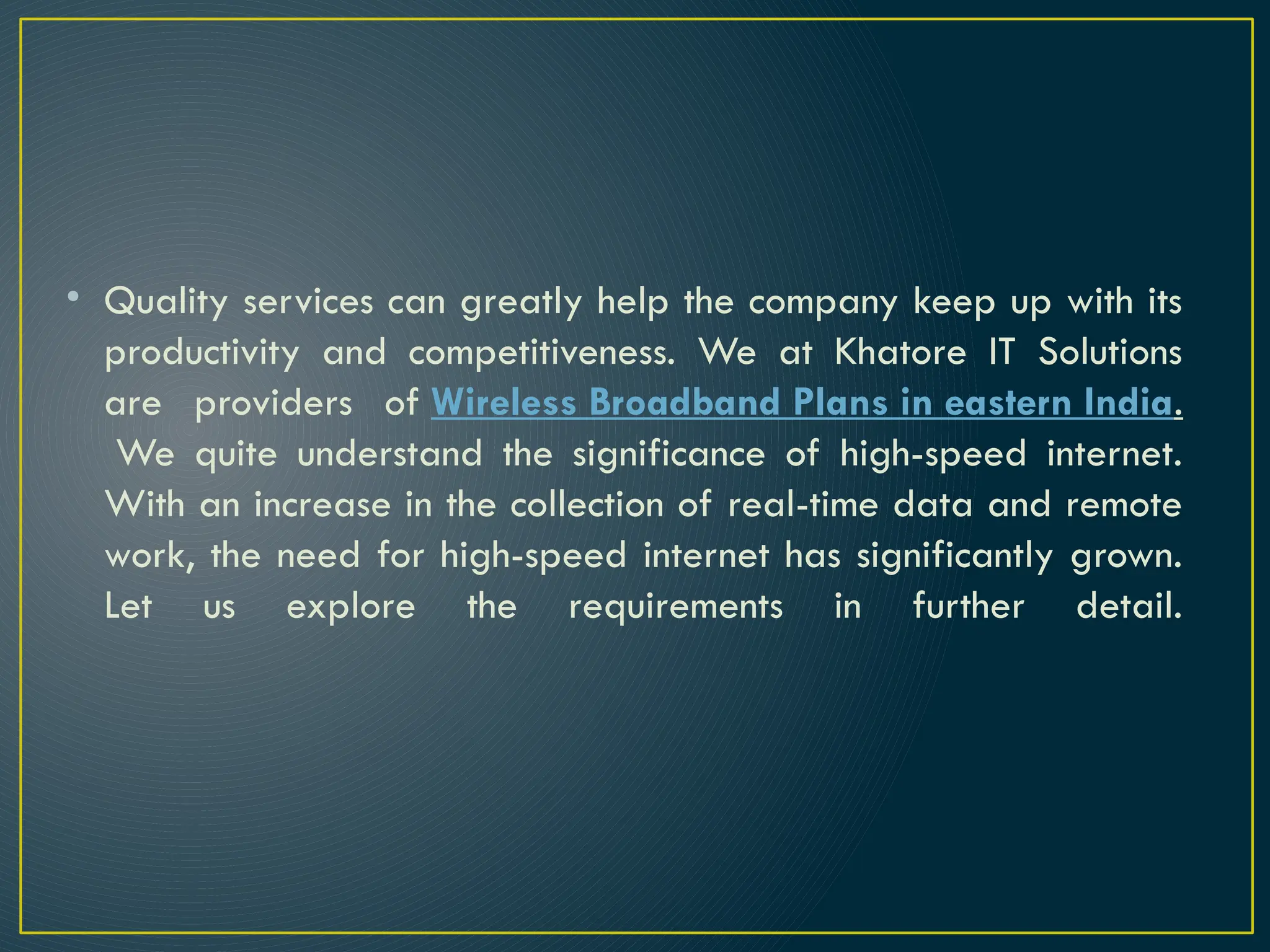 Understanding the requirement: High-speed Internet | PPT