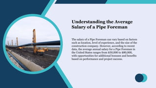 Understanding the Role and Responsibilities of a Pipe Foreman Jobs.pptx