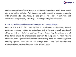 UNDERSTANDING THE ROLE OF ID AND FD FANS IN INDUSTRIAL PROCESSES | PPT