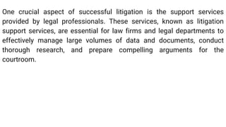 Understanding the Role of Litigation Support Services.pptx