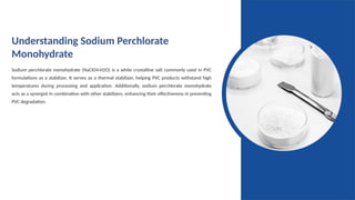 The Impact of Sodium Perchlorate Monohydrate on PVC Stability | PPTX