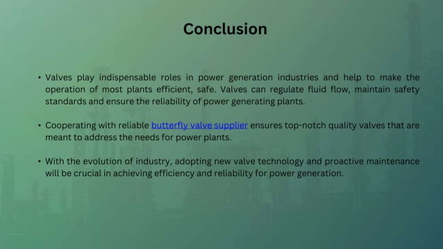 UNDERSTANDING THE ROLE OF VALVES IN POWER GENERATION INDUSTRIES | PPT