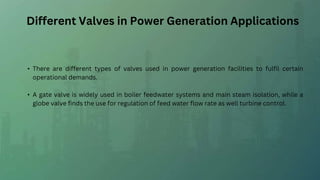 UNDERSTANDING THE ROLE OF VALVES IN POWER GENERATION INDUSTRIES | PPT