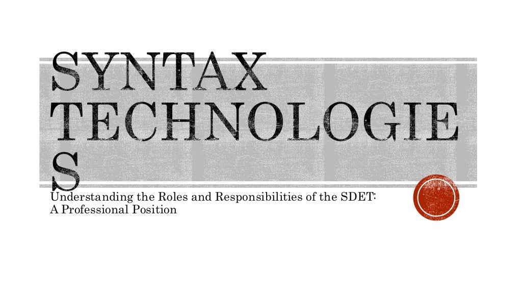 Understanding the Roles and Responsibilities of the SDET: A ...