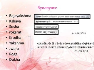 Understanding the samprapti of rajayakshma in contemporary context | PPTX