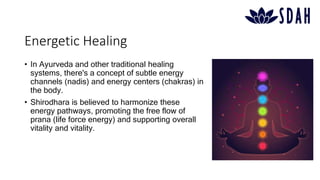 Understanding The Science Behind Shirodhara Therapy.pptx