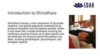 Understanding The Science Behind Shirodhara Therapy.pptx