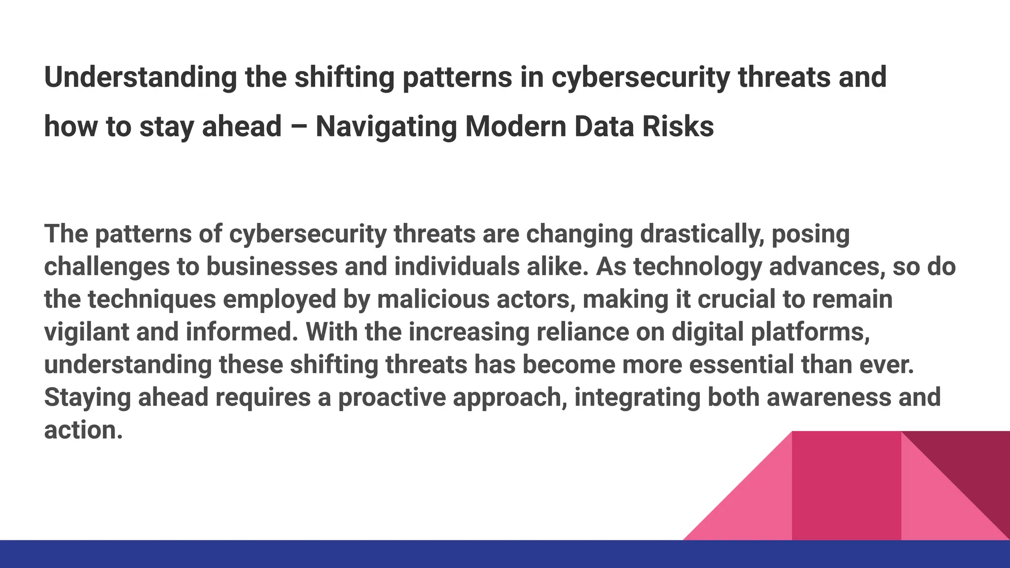 Understanding the shifting patterns in cybersecurity threats and how to ...