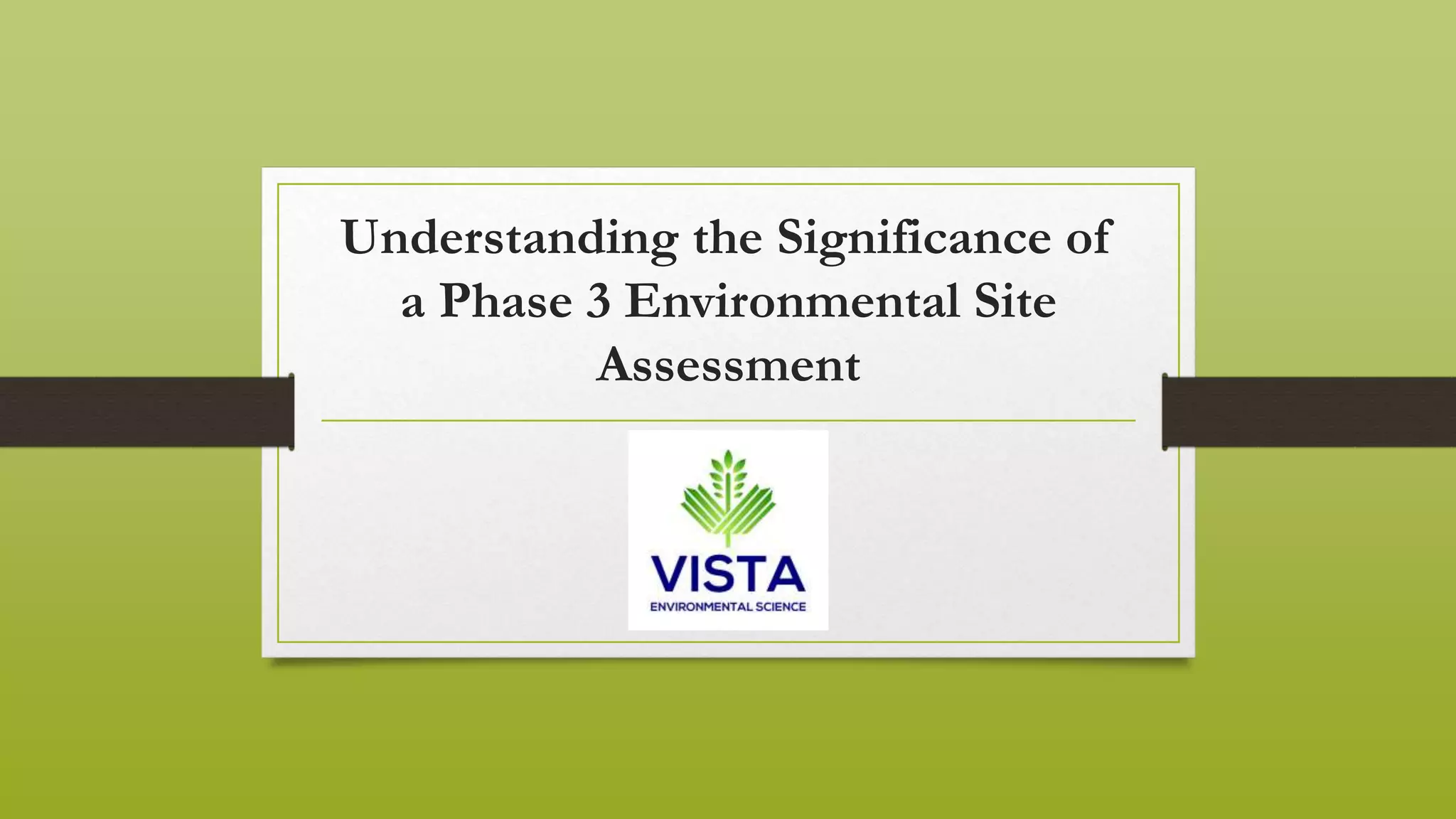 Understanding the Significance of a Phase 3 Environmental Site ...