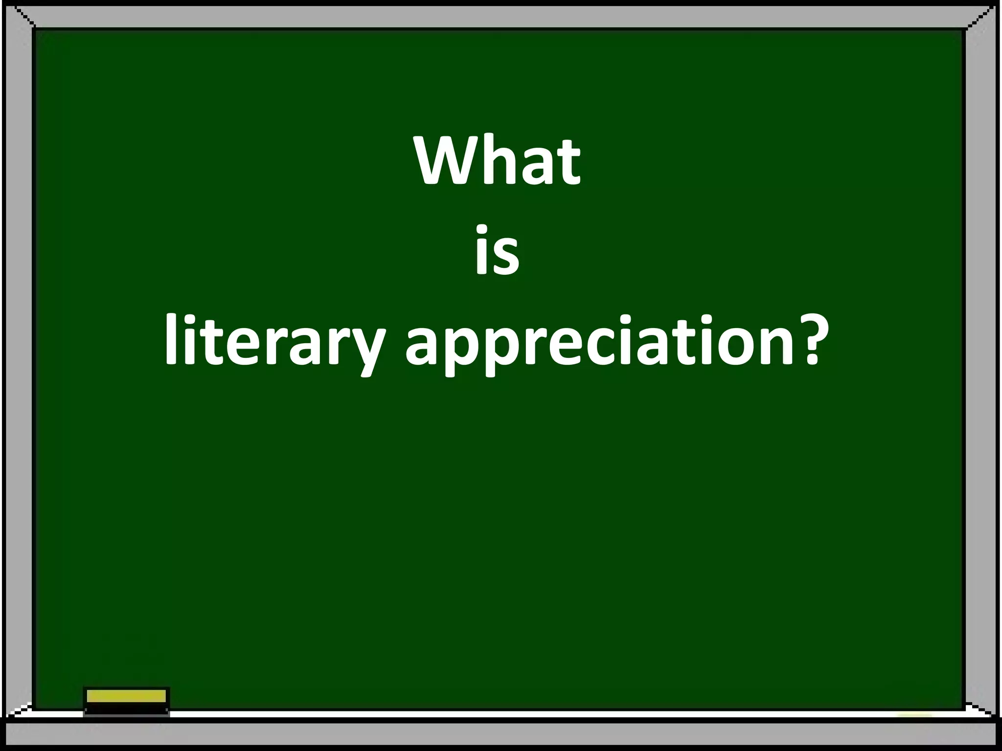 Understanding the stages of literary appreciation | PPTX