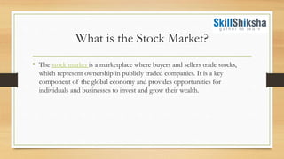 Understanding the Stock market - guide .. | PPTX