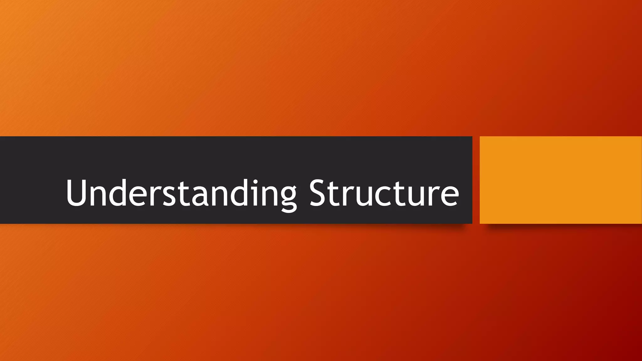 Understanding the Three Basic Structures | PPT Understanding the Three Basic Structures | PPT