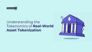 Understanding the Tokenomics of Real-World Asset Tokenization.pdf