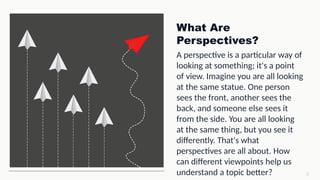 Understanding the World from Different Viewpoints .pptx