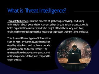 Understanding Threat Intelligence | What is Threat Intelligence | PPTX