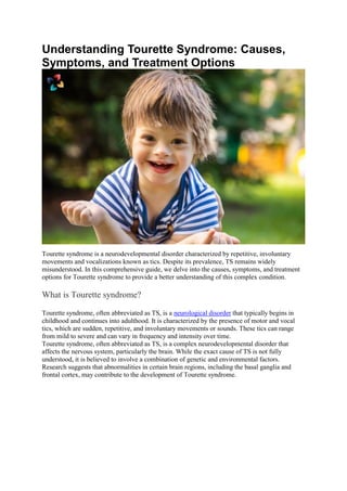 Understanding Tourette Syndrome: Causes, Symptoms, and Treatment Options | The Lifesciences ...