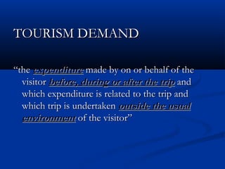 Understanding tourism demand | PPT