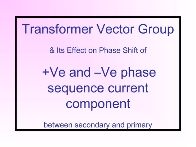 Understanding Transformer Vector Group Ppt