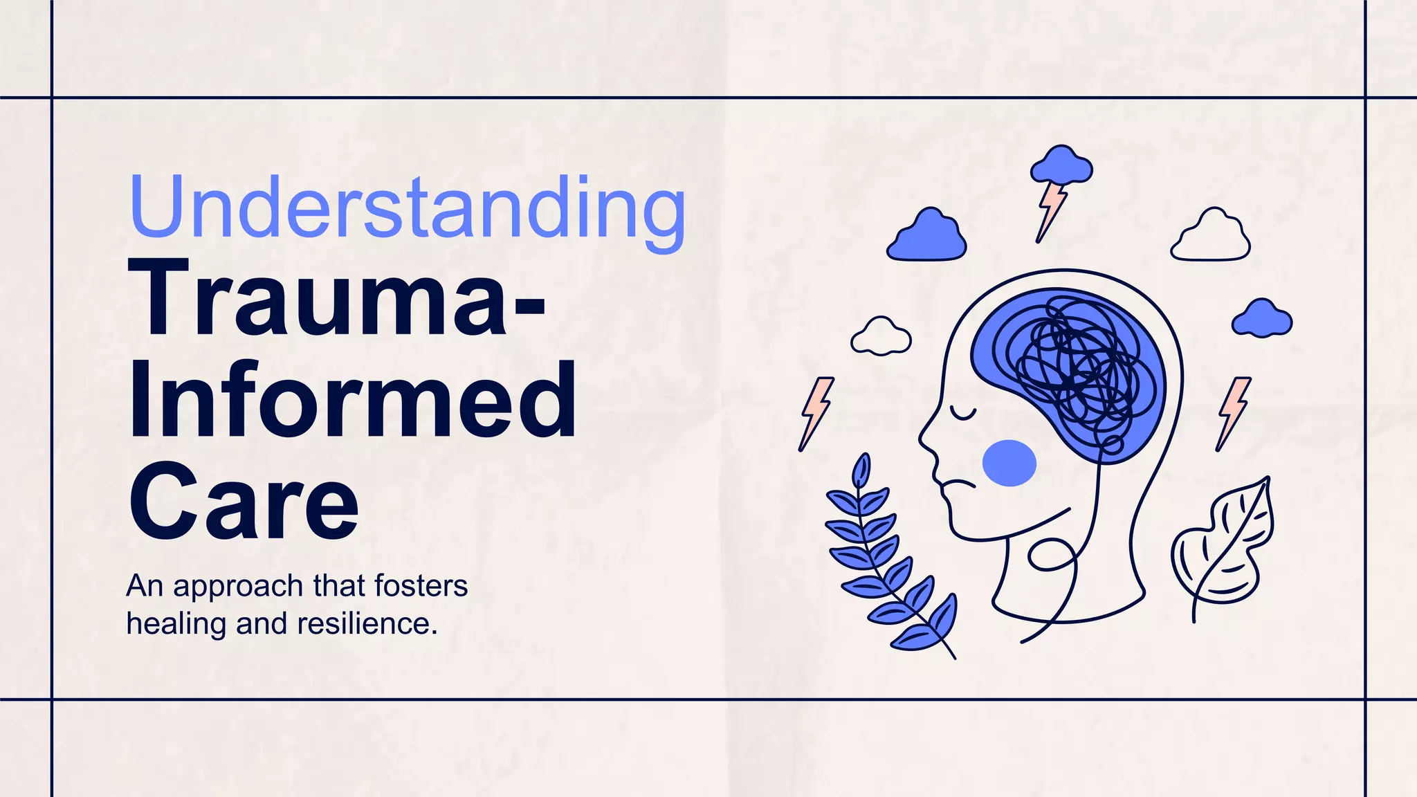 Understanding Trauma-Informed Care.pptx