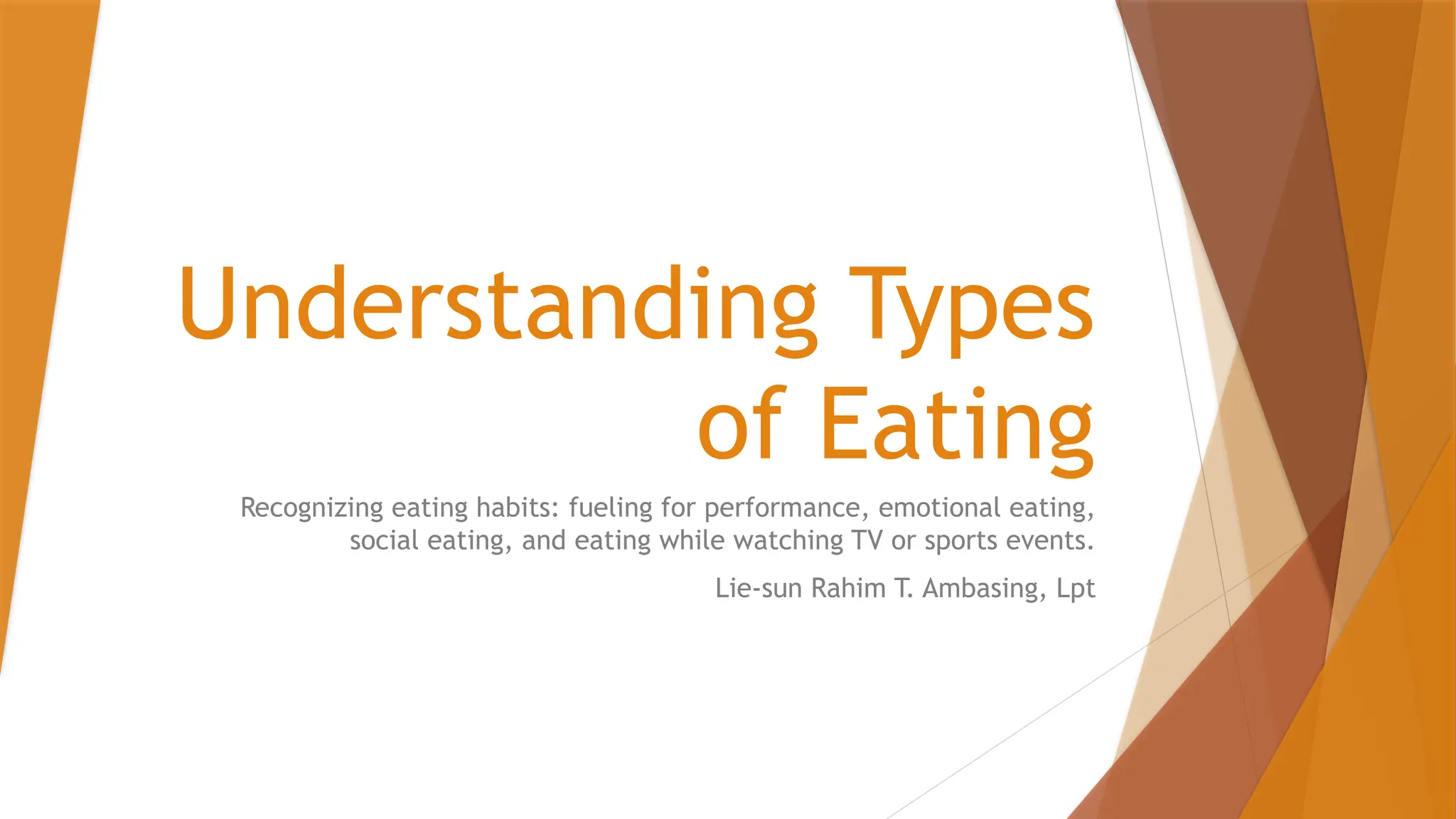 Understanding All the Types of Eating.pptx
