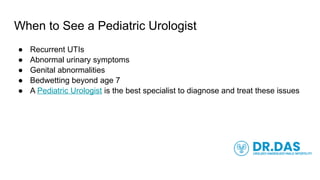 Understanding Urology Problems in Children.pptx