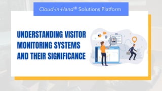 Understanding Visitor Monitoring Systems and Their Significance | PPT
