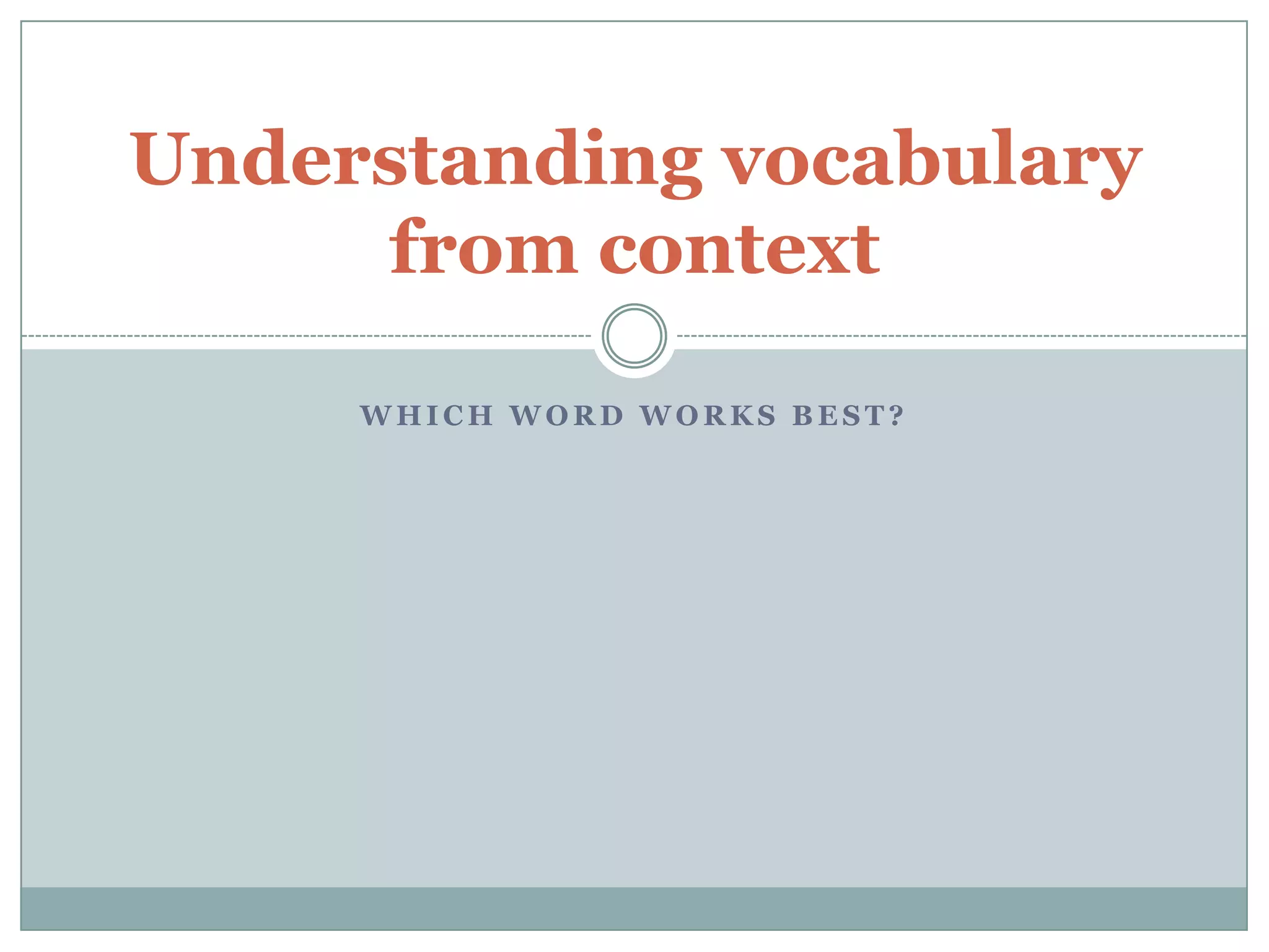 Understanding vocabulary from context | PPTX