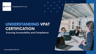Understanding VPAT Certification: Ensuring Accessibility and Compliance | PDF
