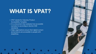 Understanding VPAT Certification: Ensuring Accessibility and Compliance ...
