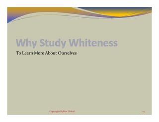 Understanding whiteness | PDF | Debated Sensitive Social Issues ...