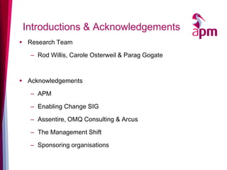 Understanding why people behave as they do to improve change delivery, Enabling Change SIG, June ...