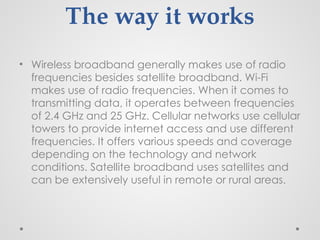 Understanding wireless broadband services | PPTX | Computer Networking | Computing